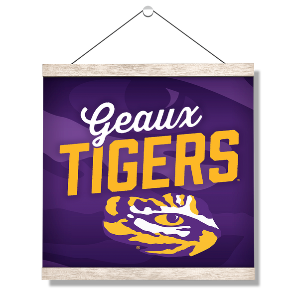 LSU Tigers - Geaux Tigers - College Wall Art